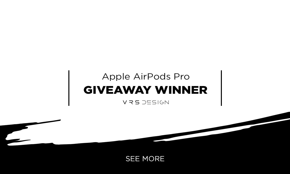 Hello Apple AirPods Pro Giveaway Winners! – VRS Design